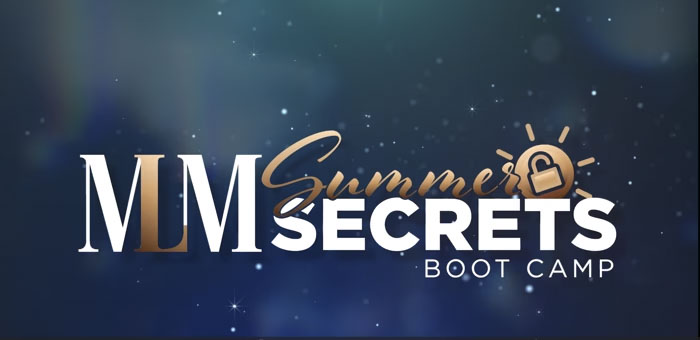MLM Summer Secrets Boot Camp - Total Life Changes